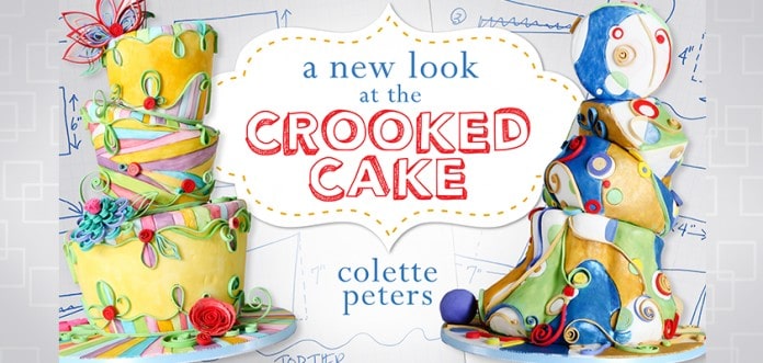 A New Look at the Crooked Cake by Colette Peters Craftsy Class